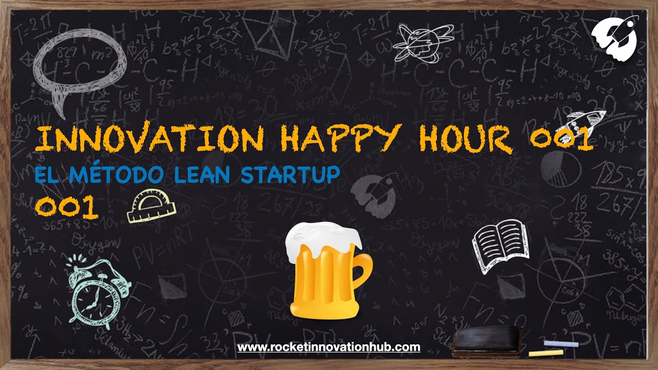 Innovation Happy Hour: Lean Startup - YouTube