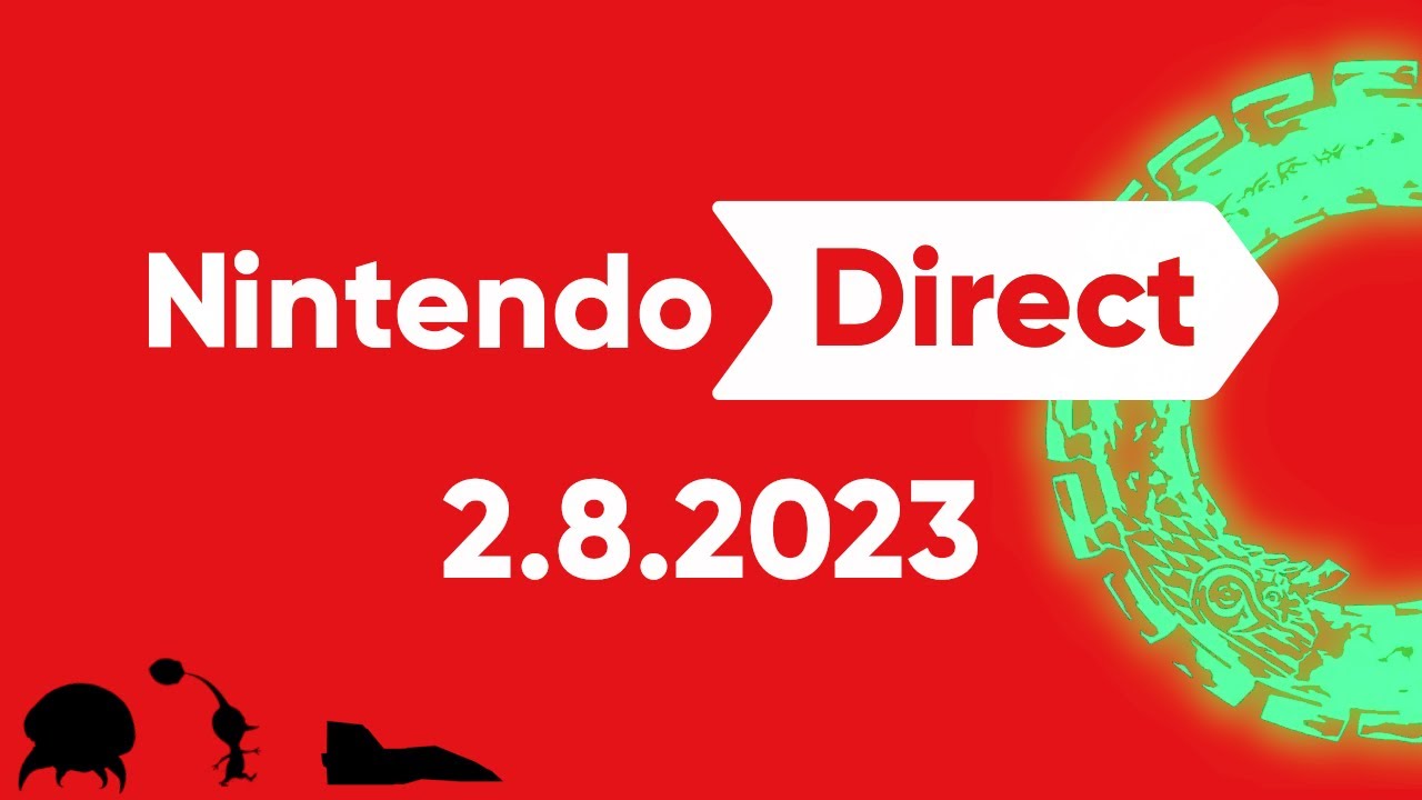 Nintendo Direct 2.8.2023 CONFIRMED - FINAL PREDICTIONS - YouTube