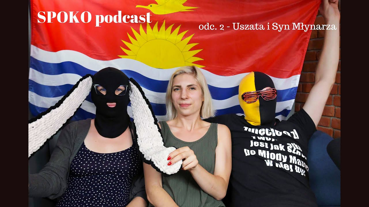 SPOKO podcast - odc. 2 - Uszata i Syn Młynarza - YouTube