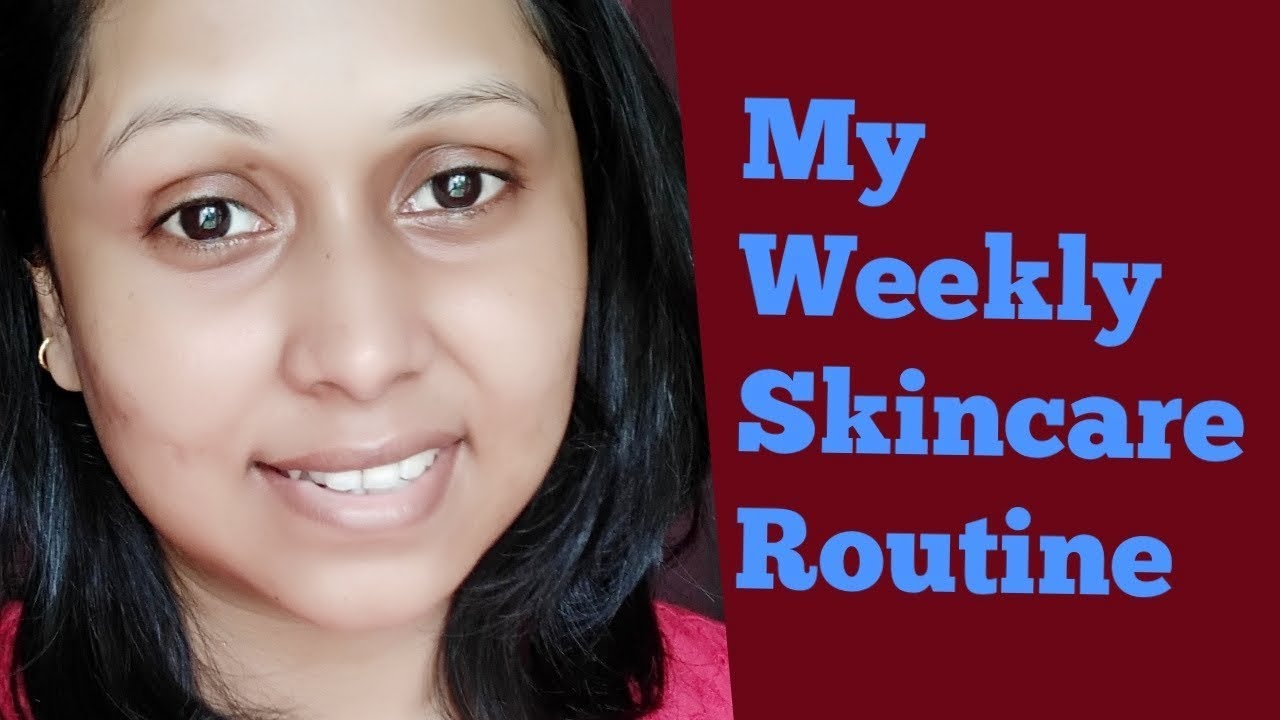 My Weekly Skincare Routine | Skin Care Routine | - YouTube