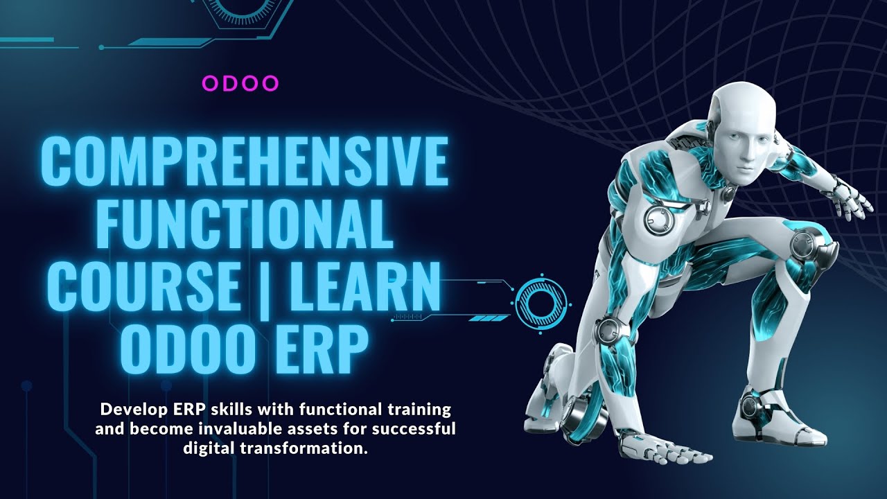 Odoo Comprehensive Functional Course Learn Odoo Erp
