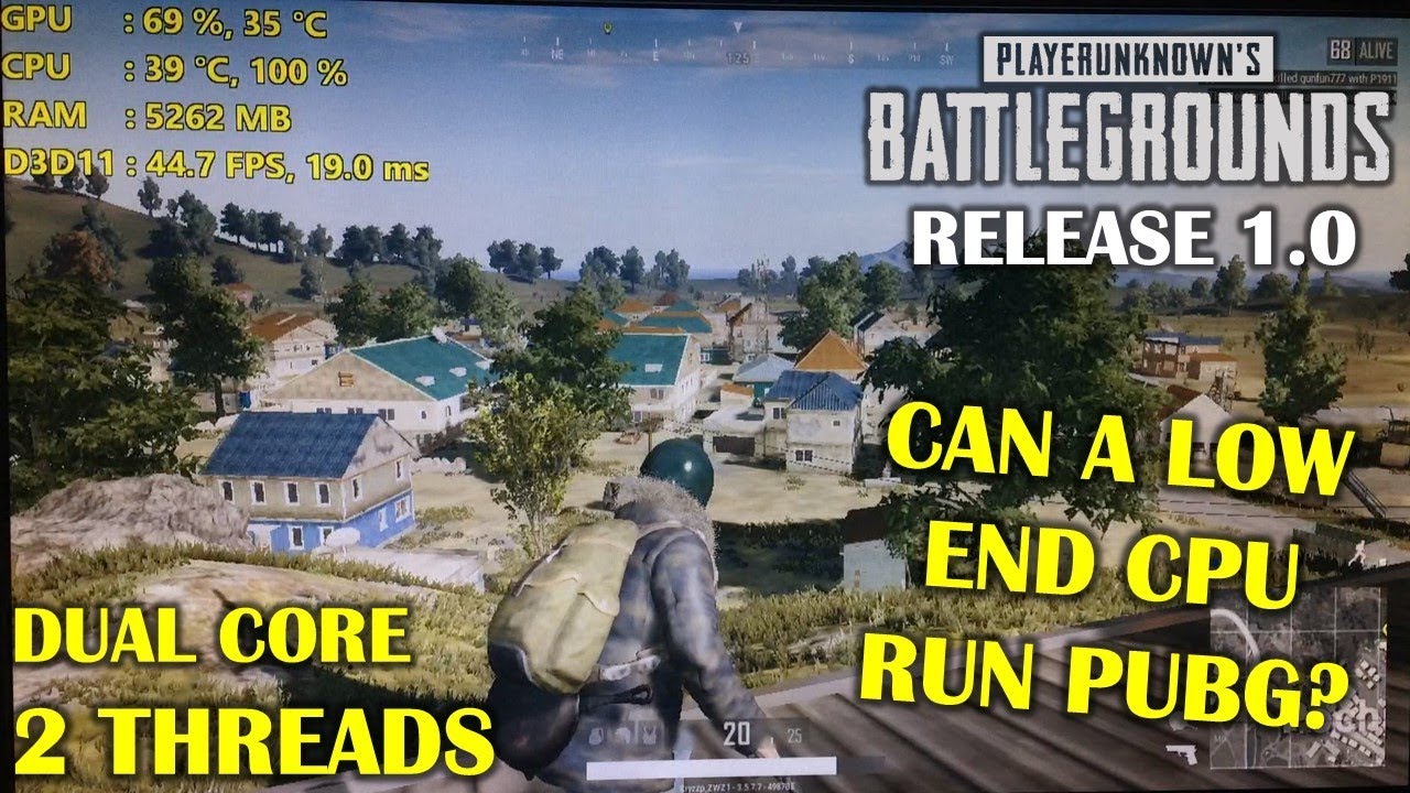 Can a low end Dual Core CPU run PUBG 1.0? - Celeron G1840 , GT 1030 ...