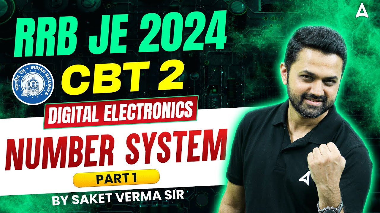 RRB JE 2024 | Digital Electronics Number System #1 | RRB JE CBT 2 ...