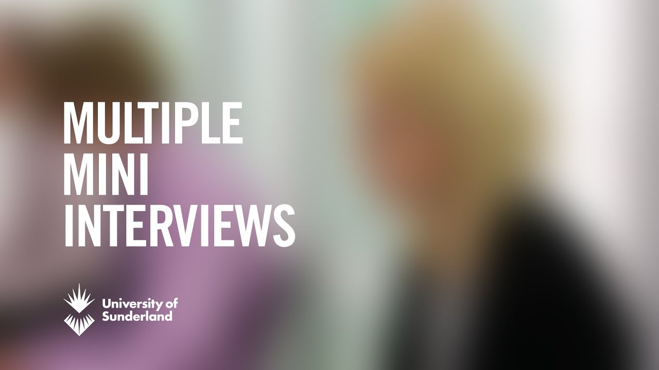 Multiple Mini Interviews at the University of Sunderland - YouTube