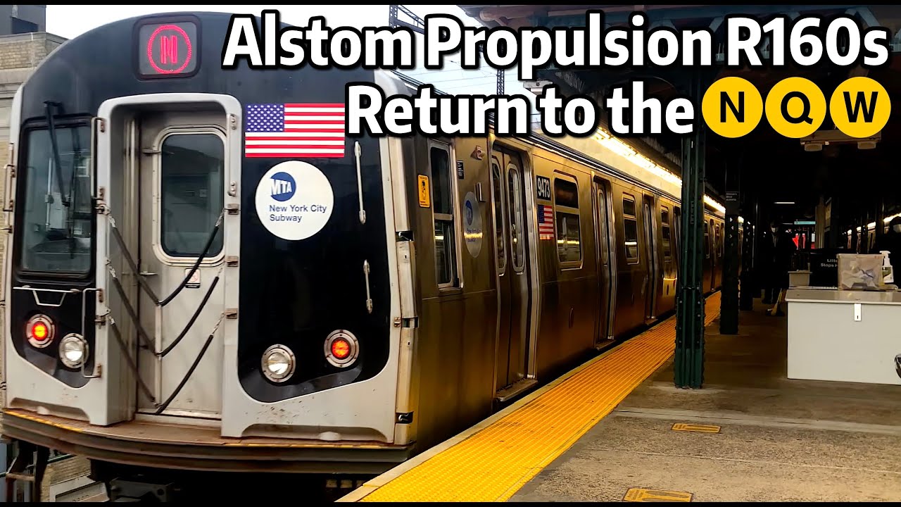 ⁴ᴷ⁶⁰ Alstom Propulsion R160s Return to Service on the N, Q, and W Lines ...