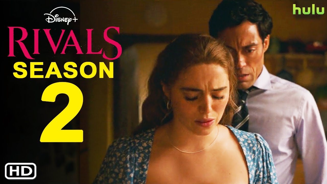 Rivals Season 2 __ Disney+ | Bella Maclean, Alex Hassell, | Rivals ...