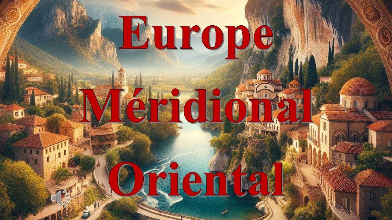 Europe Méridional Orientale - YouTube