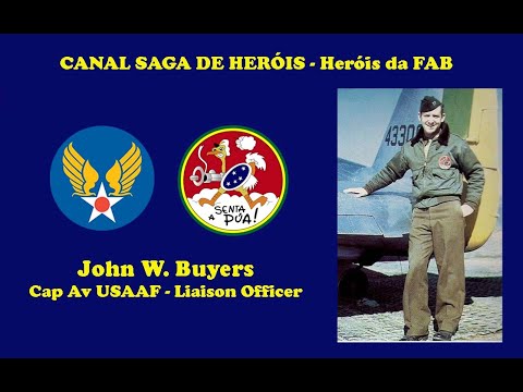Heróis da FAB - Cap Av USAAF John Buyers - YouTube