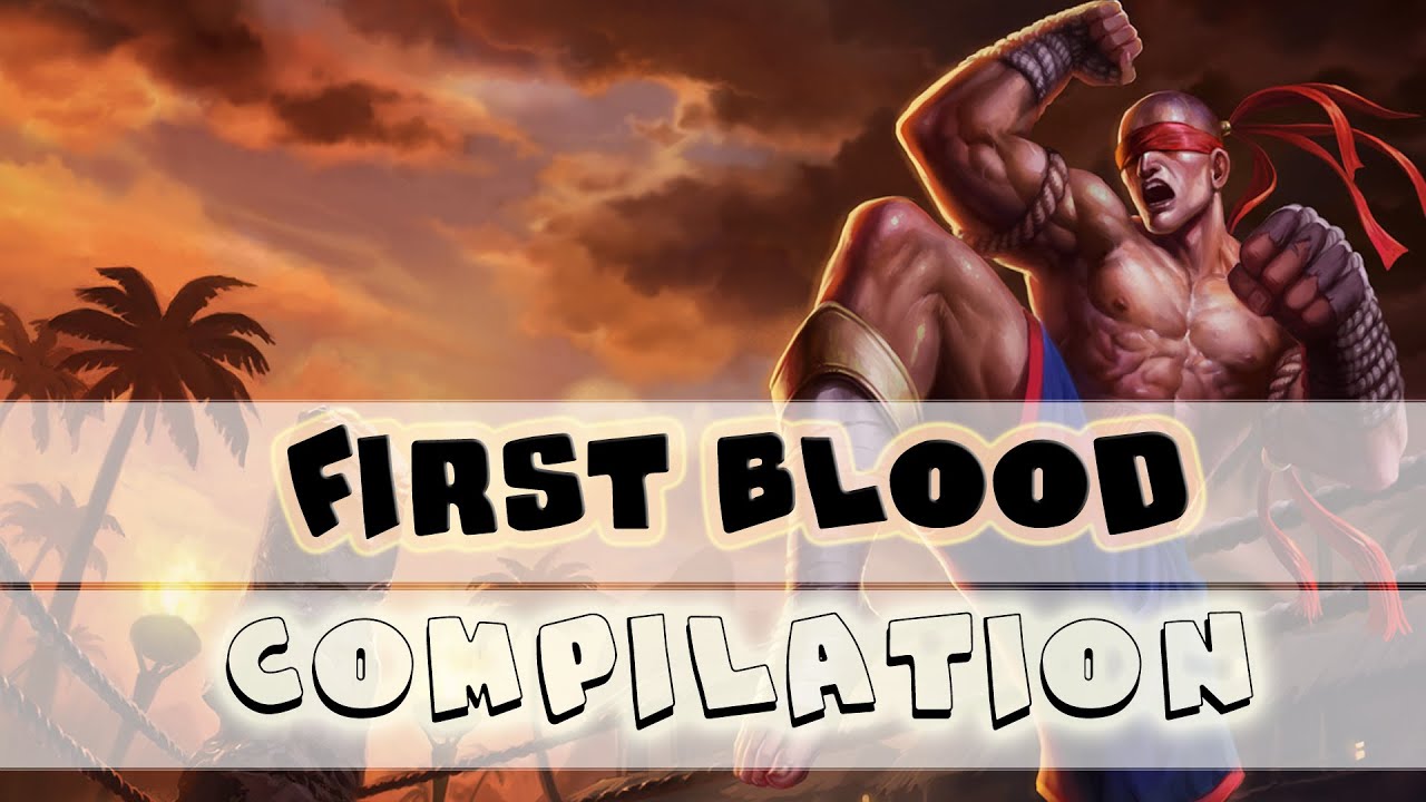 First Blood Compilation | League of Legends - YouTube
