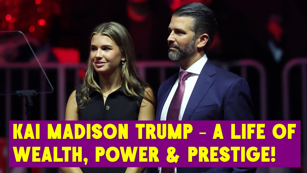 Inside Kai Madison Trump’s Billionaire Life – Boyfriend & Luxury ...