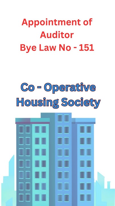 Appointment of Auditor in Society Bye Law No 151 | How to appoint an Auditor in housing society ...