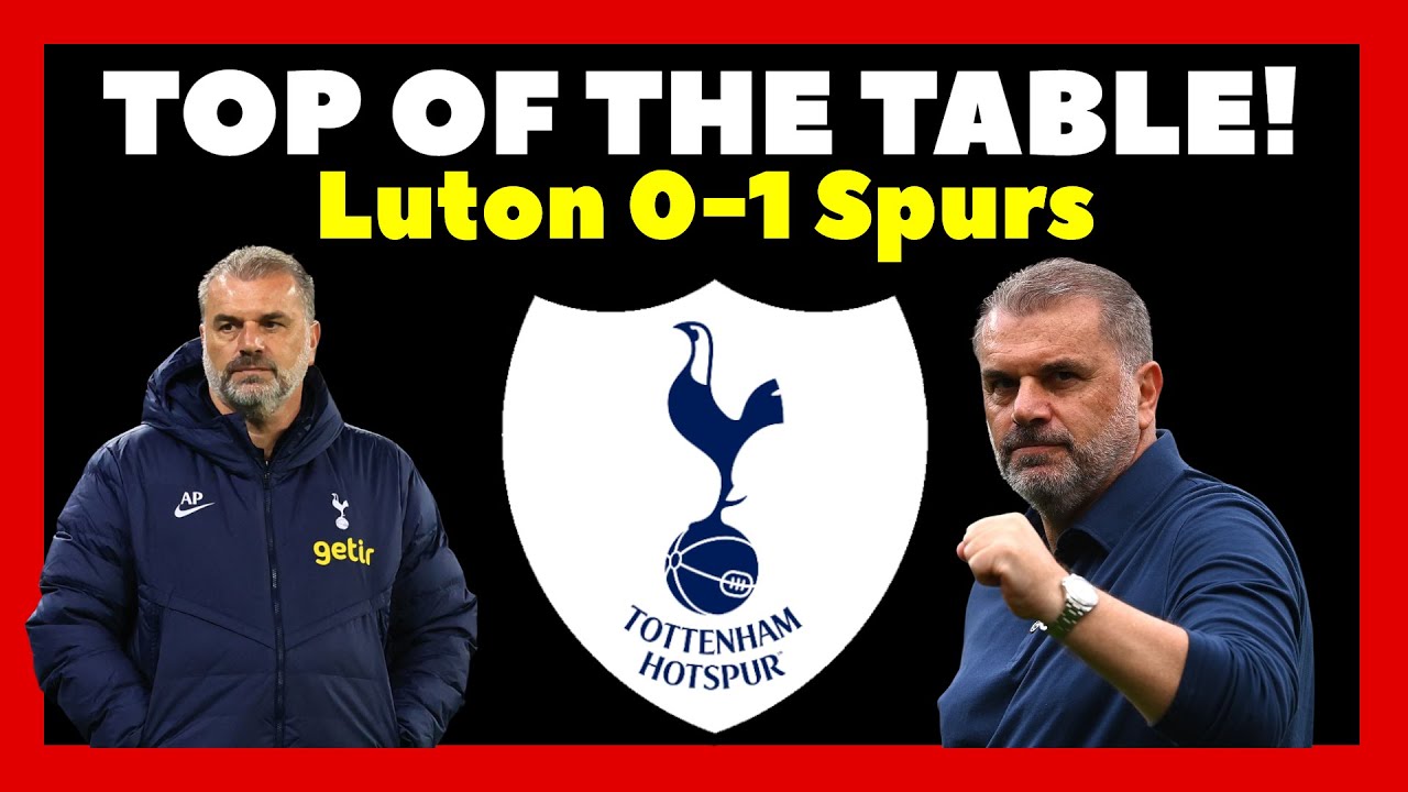 🔥 ANGE POSTECOGLOU' TOTTENHAM ON FIRE! TOP OF THE TABLE | PRESS, REVIEW ...