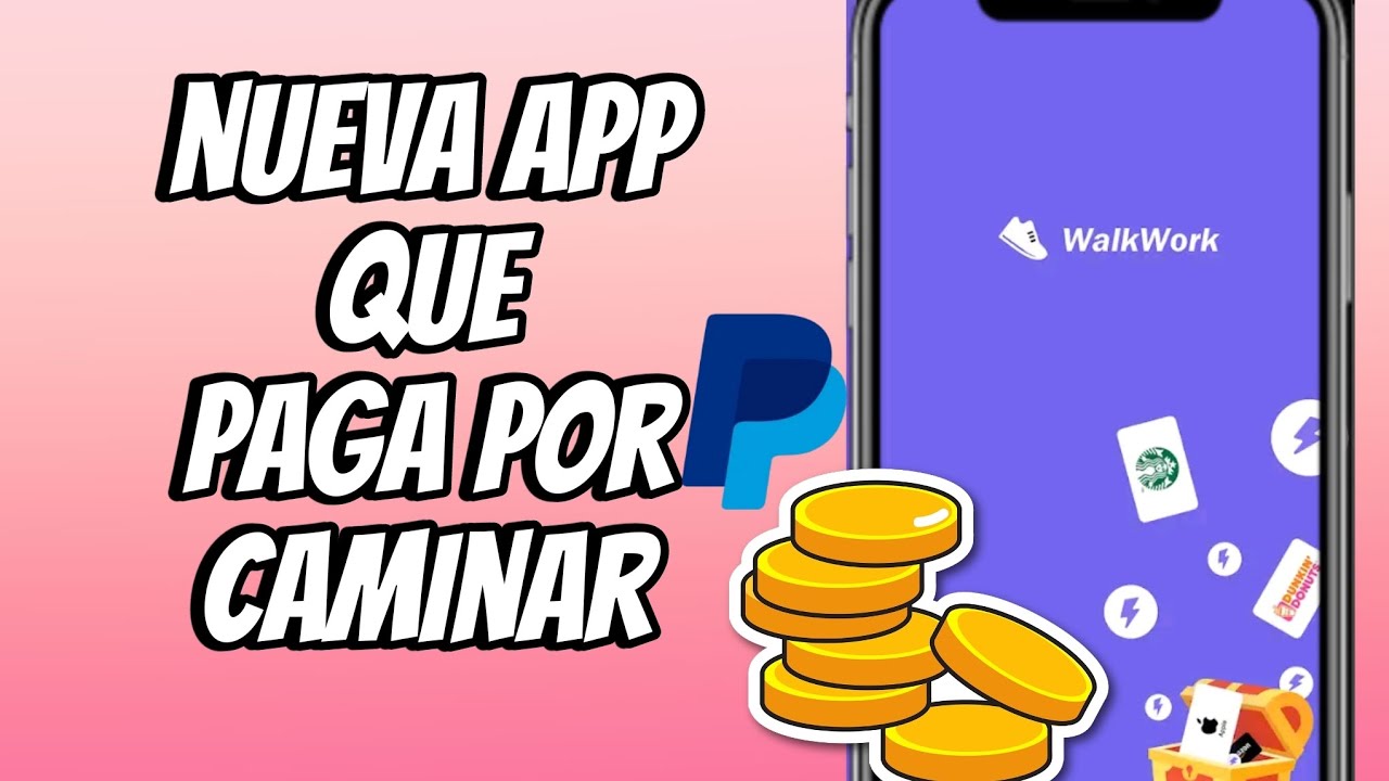 WalkWork: ¿Real? Descubre si esta app te paga por caminar. ¡No la ...