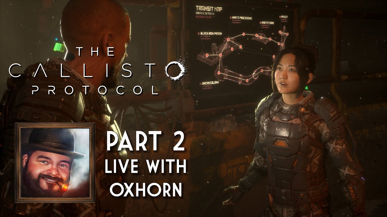 Oxhorn Plays The Callisto Protocol Part 2 - Scotch & Smoke Rings Episode 684 - YouTube