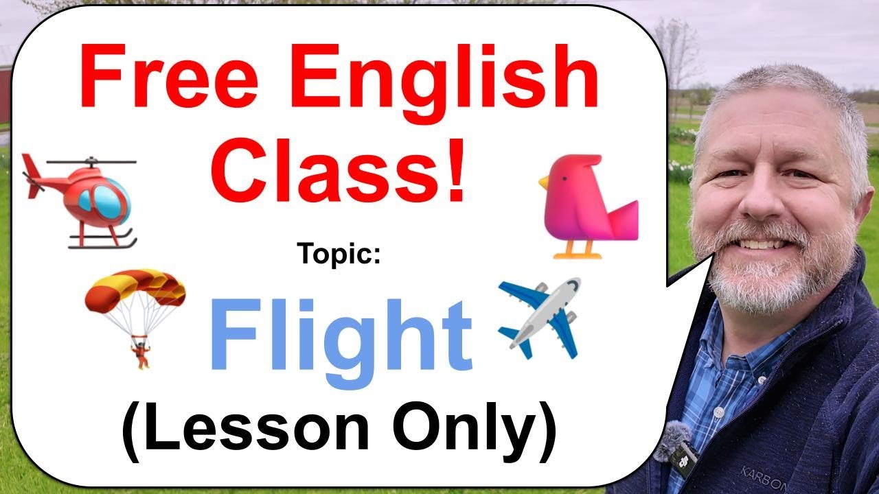 Let's Learn English! Topic: Flight! 🪂 ️🐦(Lesson Only) - YouTube