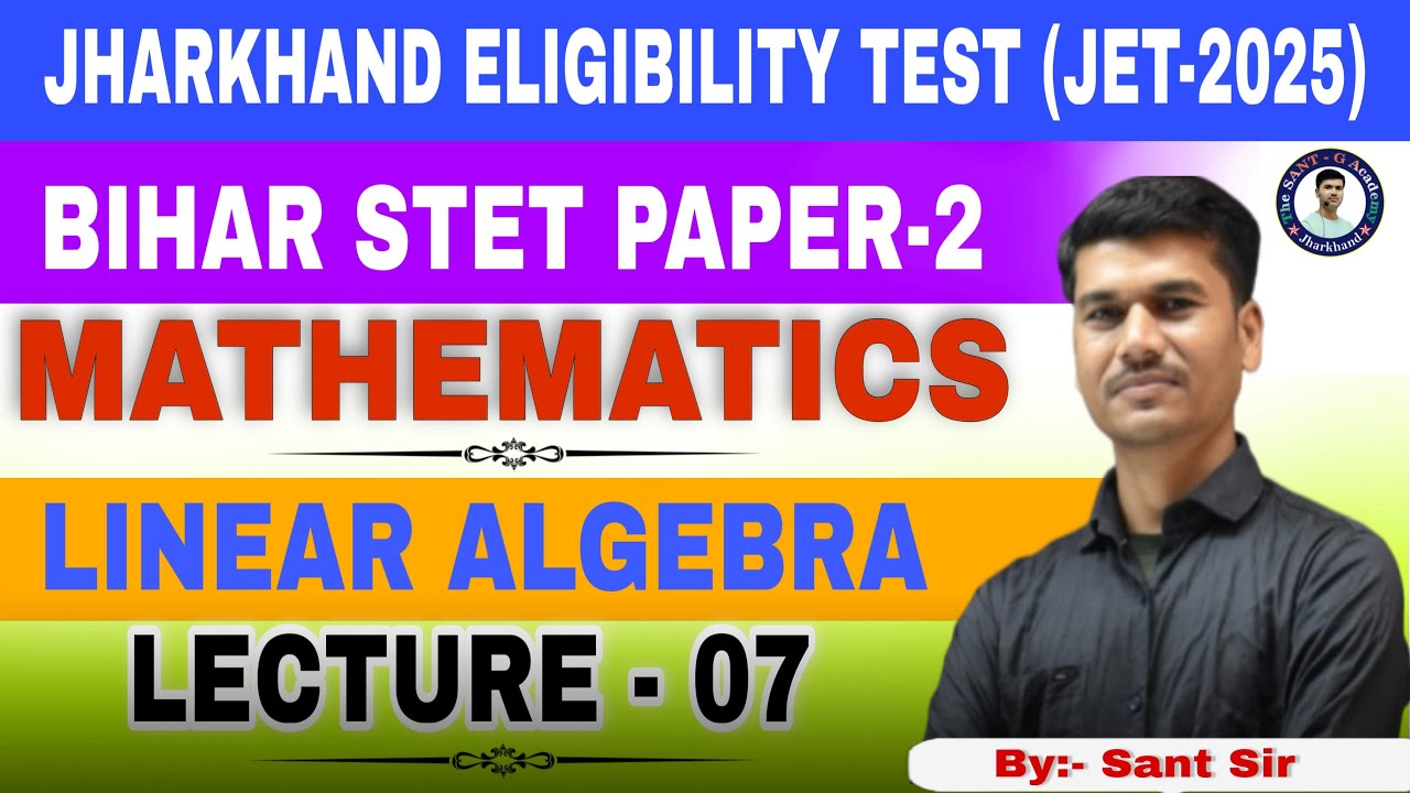 Linear Algebra # 7 #pgtmaths #pgt #nagarpalika #technician Online Classes By SANT SIR - YouTube