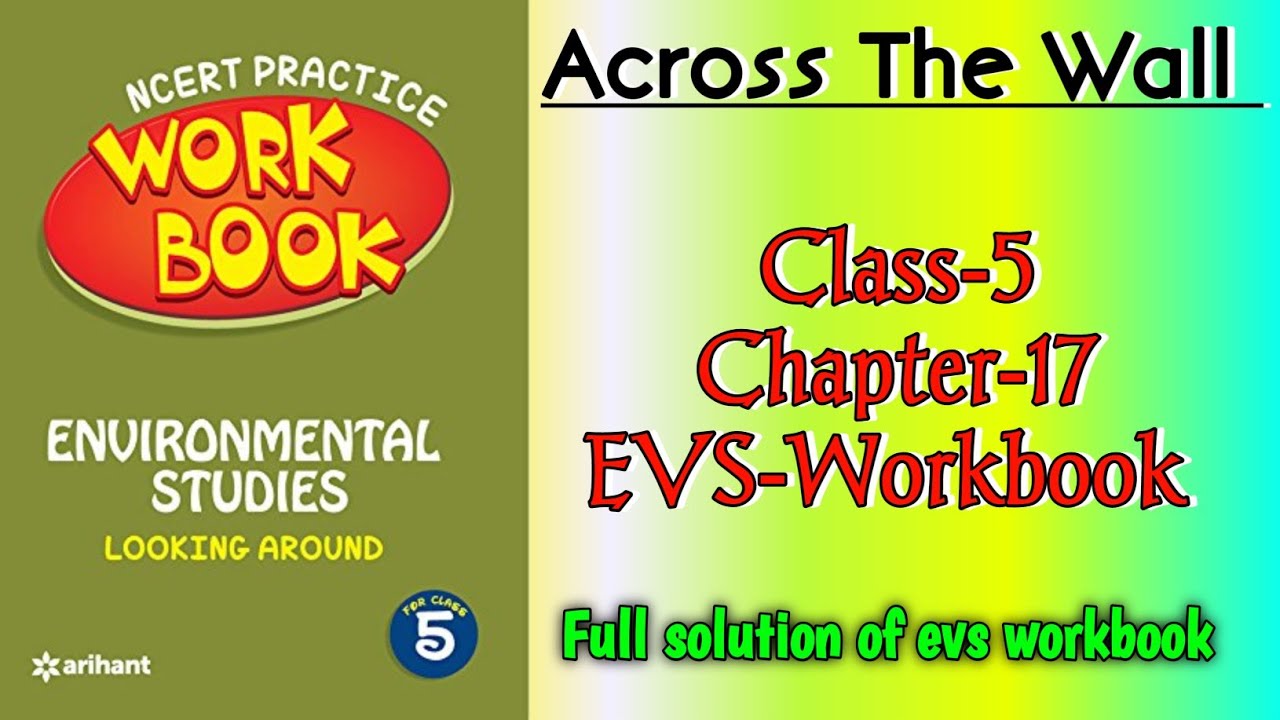 Across The Wall Class 5 Chapter‐17 EVS‐Workbook fully solved exercise ...