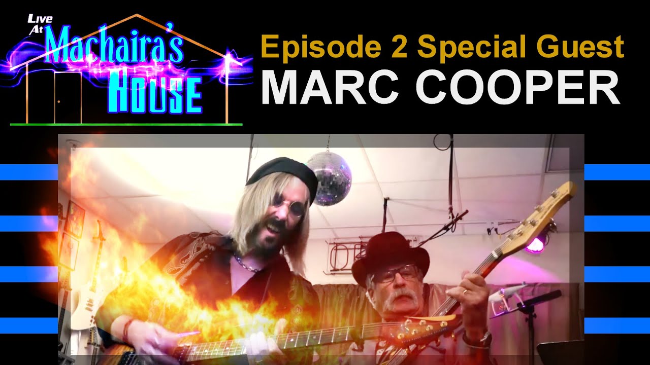 Marc Cooper Guitarist - Live at Machaira's House Ep 2 - YouTube