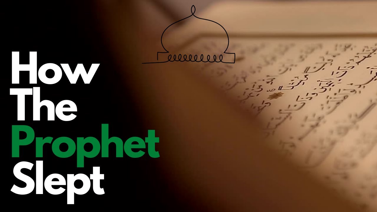 How The Prophet Slept | The Prophetic Way | Ep 8 | Sheikh Saleem Bhimji ...