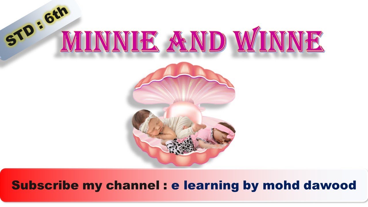 std 6th poem MINNIE AND WINNIE A Lullaby - YouTube