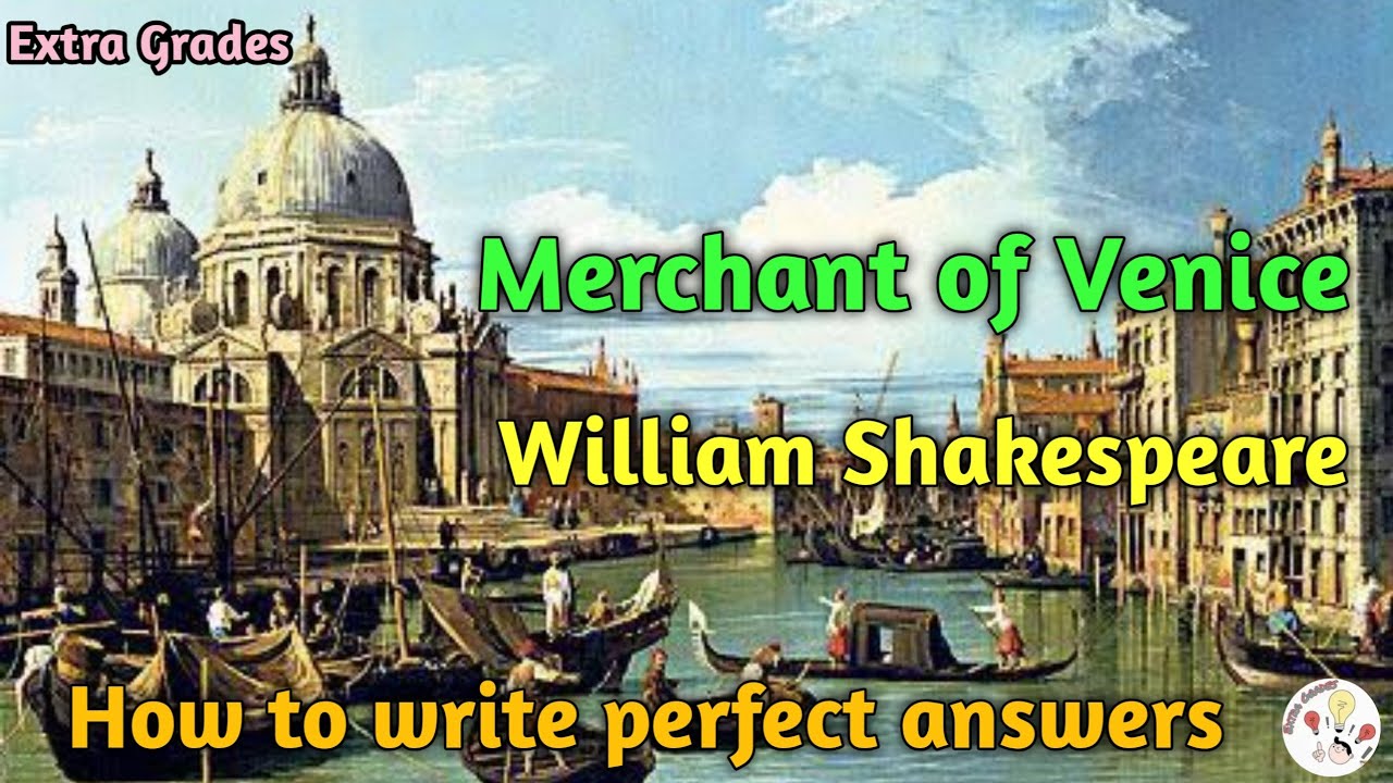 Merchant Of Venice- How to write Perfect Answers in MOV- William ...