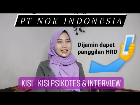 KISI KISI PT NOK INDONESIA 2023 | PSIKOTES DAN INTERVIEW TERBARU DI PT ...