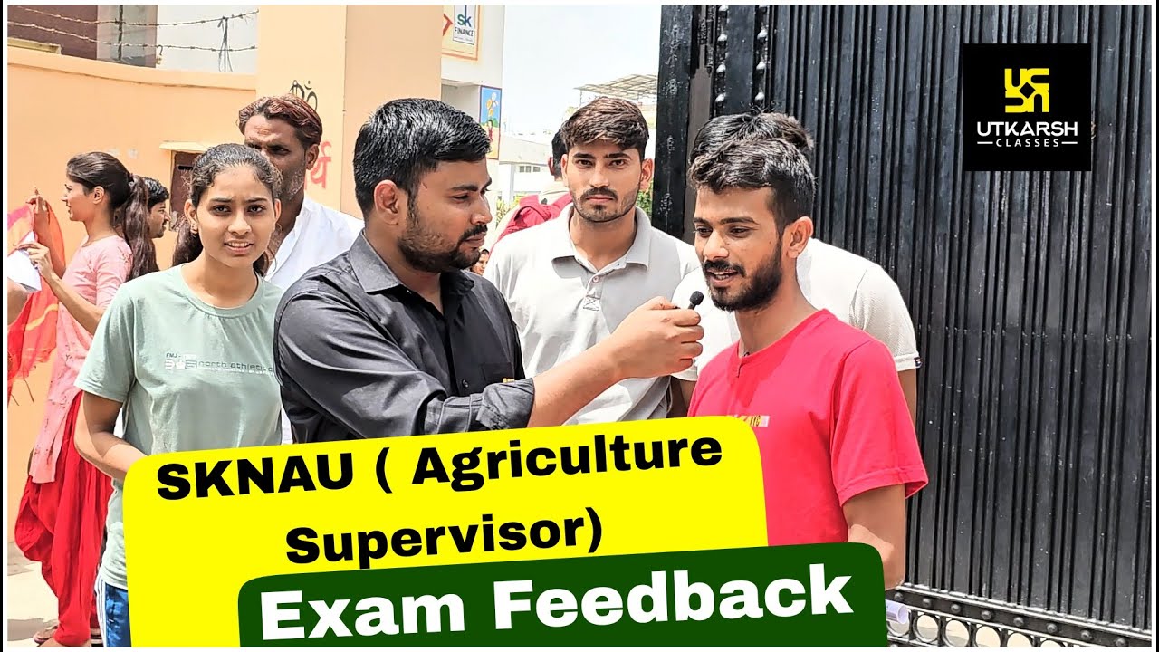 SKNAU Agriculture Supervisor Exam 2023 | Candidates Feedback | Rakesh ...