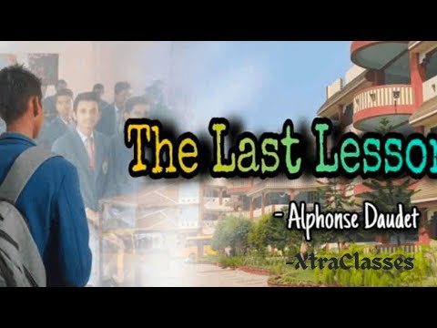 The Last Lesson Class 12 | English | Flamingo | Animated Video ...