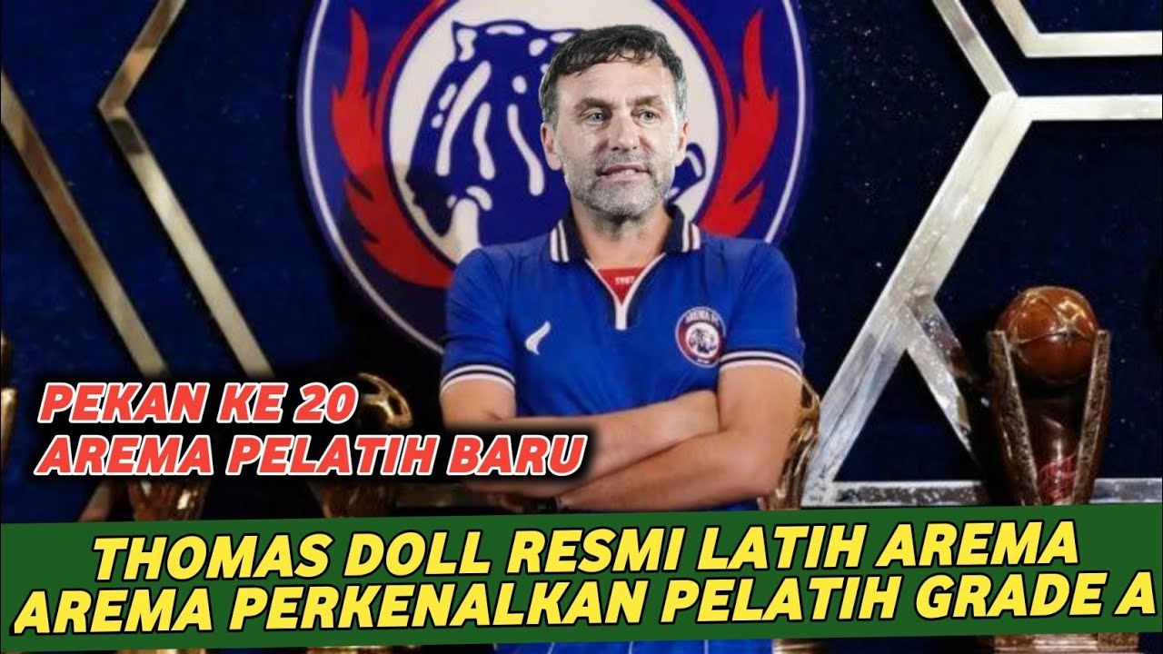 THOMAS DOLL GABUNG AREMA FC 😱 Kejutan ZE GOMES RESMI DI PECAT‼️ PELATIH GRADE A AREMA #arema ...