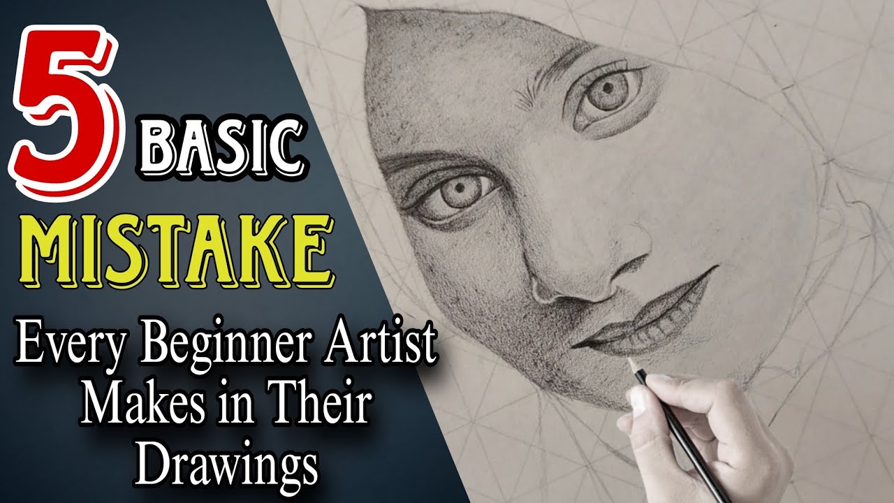 5 mistake every beginners artist makes in their drawings | art mistake ...