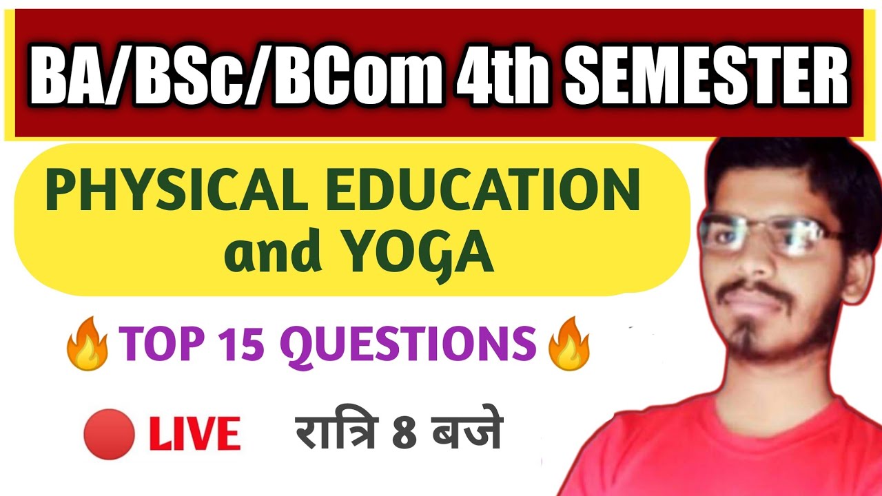 Physical Education and Yoga BA/BSc/BCom fourth semester || co ...