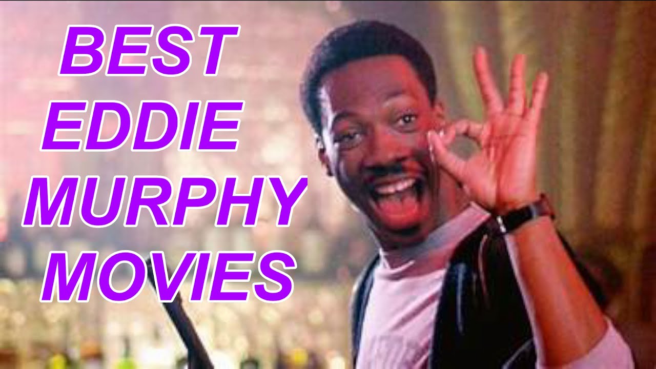 Best Eddie Murphy Movies Ranked - YouTube