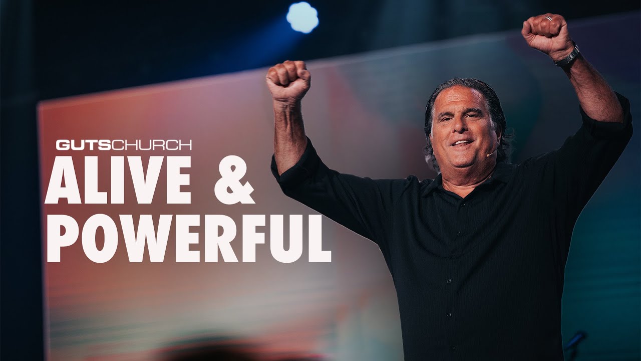Alive & Powerful | Pastor Bill Scheer | Guts Church - YouTube