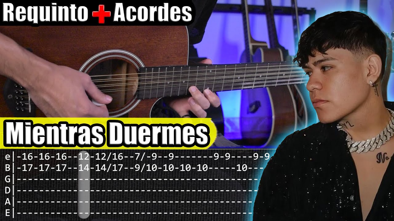 Mientras Duermes - Junior H - Requinto + Acordes | TABS | Tutorial ...