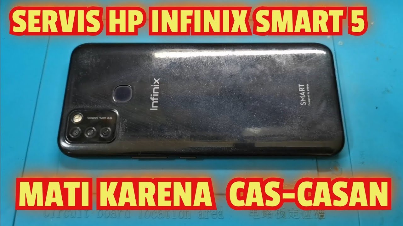 SERVIS HP INFINIX SMART 5 MATI GARA-GARA CAS - YouTube
