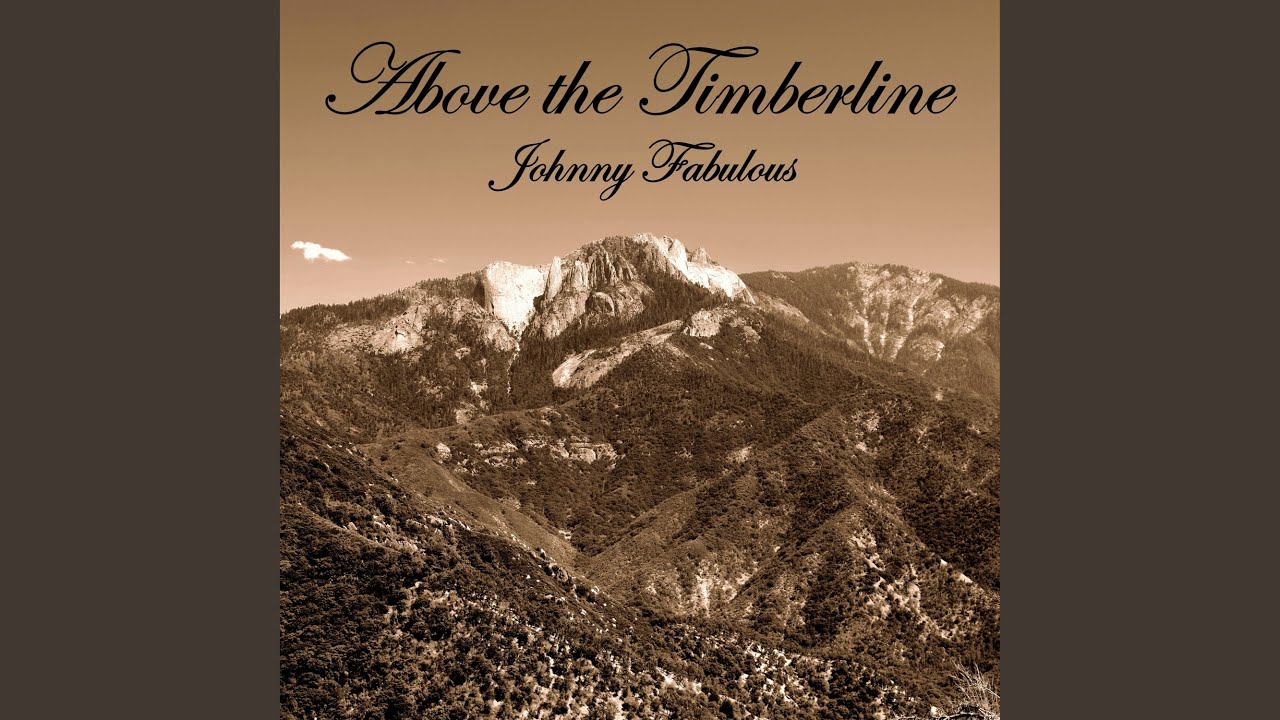 Above the Timberline - YouTube