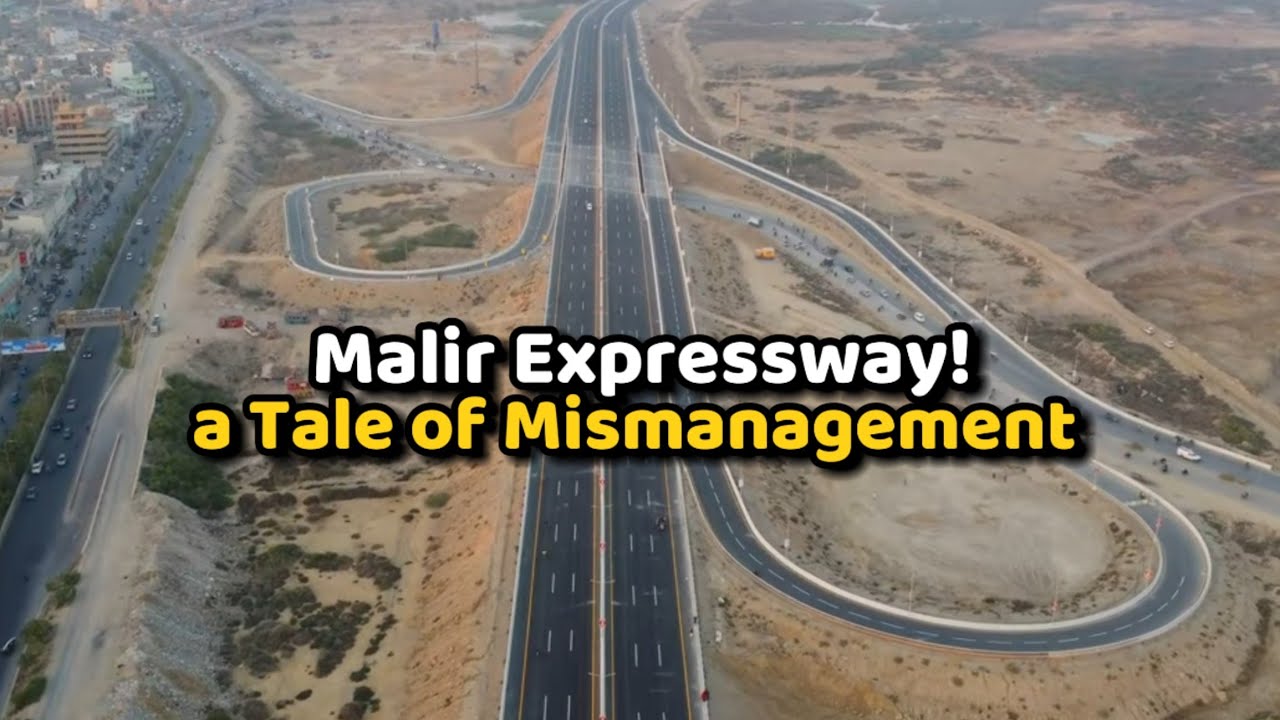 Malir Expressway ! a Tale of Mismanagement | Game Changer Project ...