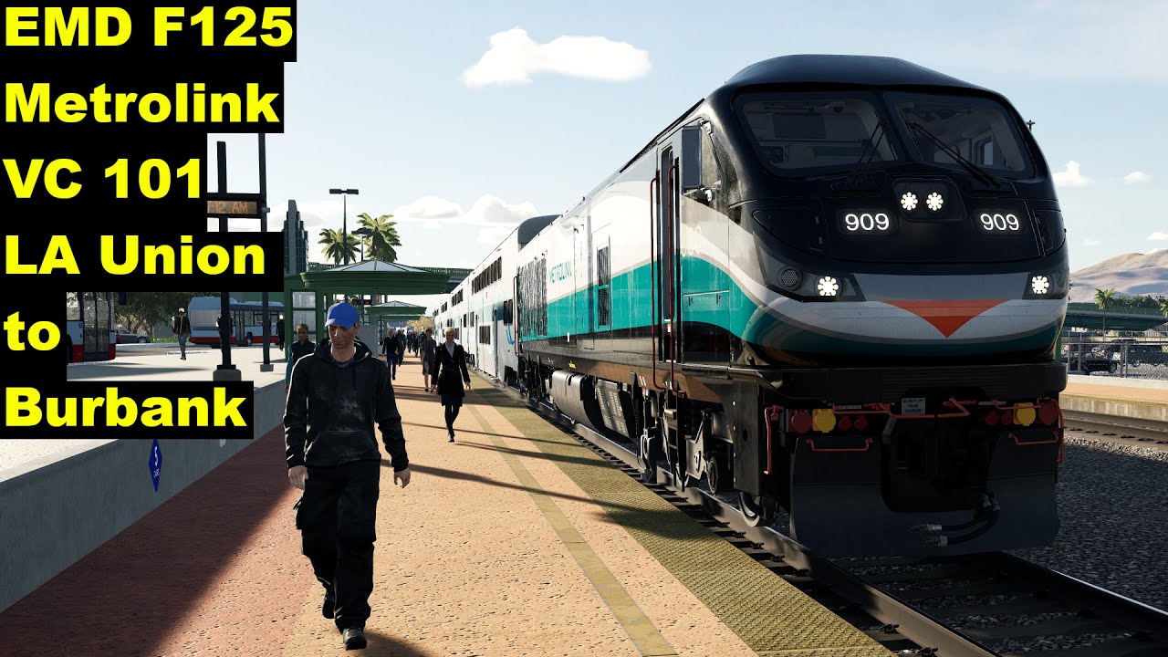 EMD F125 Metrolink shift - VC 101 - LA Union to Burbank || Train Sim ...