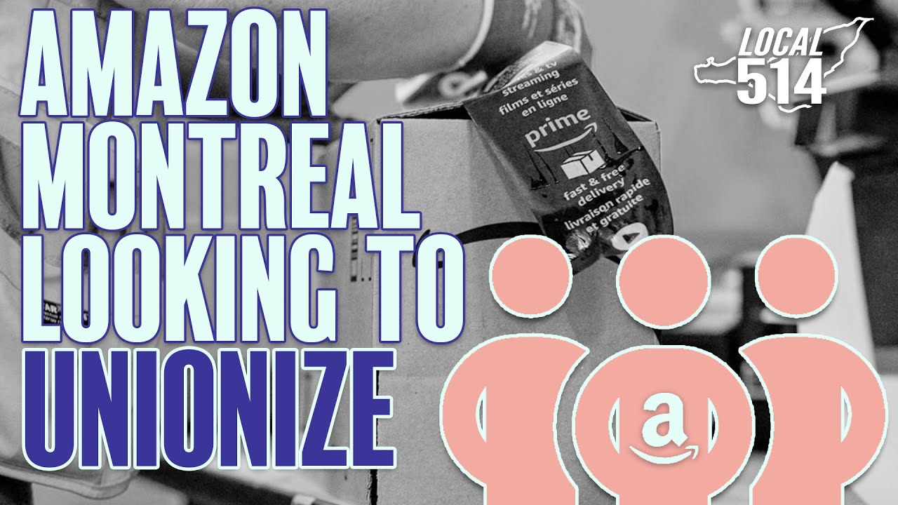 Amazon Montreal Workers Face Union Busting - YouTube