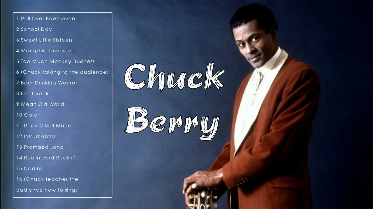 The Best of Chuck Berry (Full Album) - Chuck Berry Greatest Hits ...