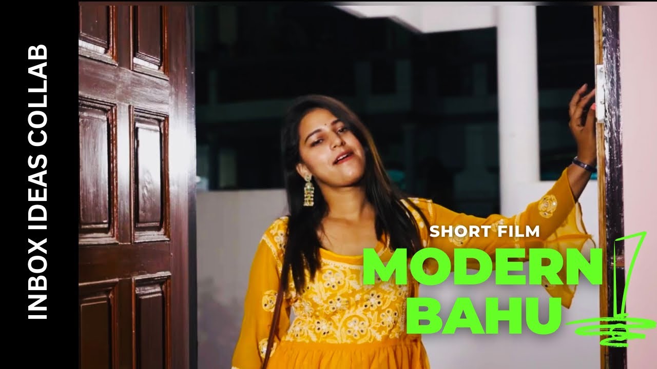 Modern Bahu | A Light Mood Short Film | Inbox Ideas - YouTube