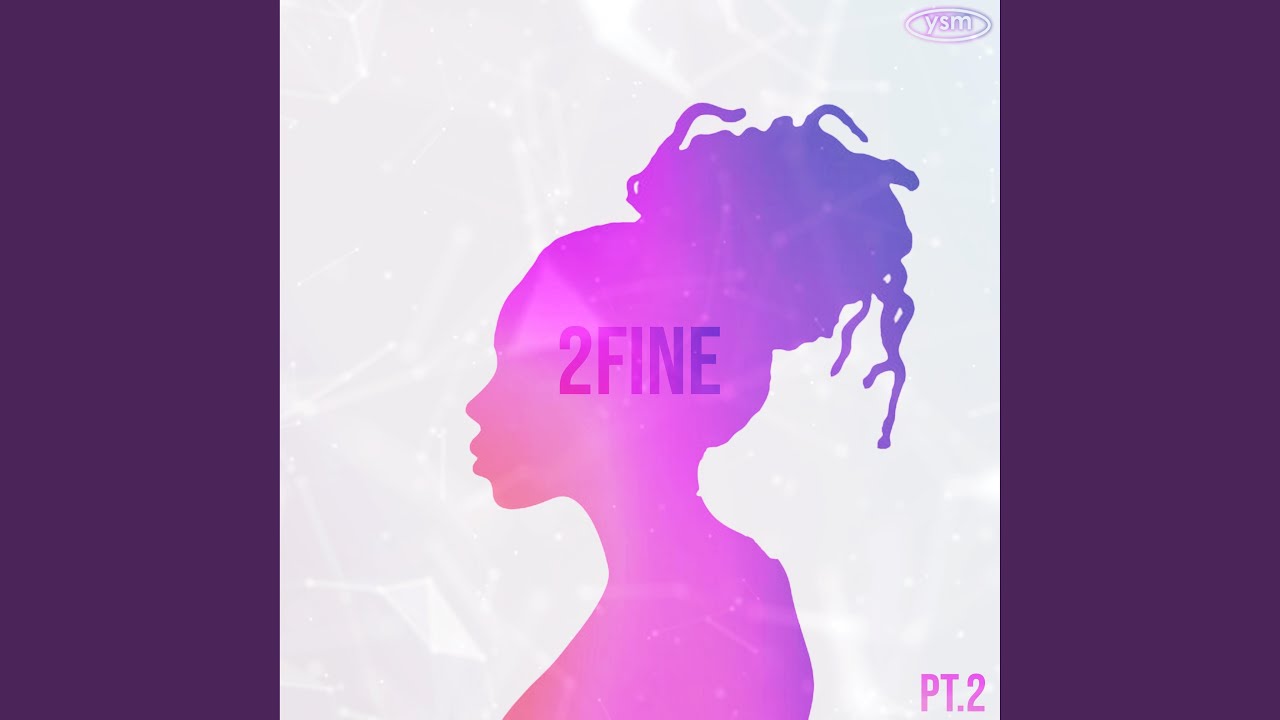 2FINE (Part 2) - YouTube