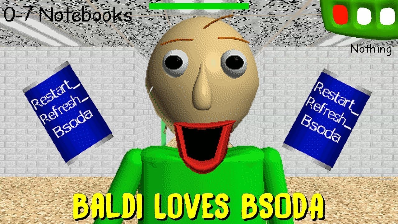 Baldi's Basics Baldi Loves BSODAS. - YouTube
