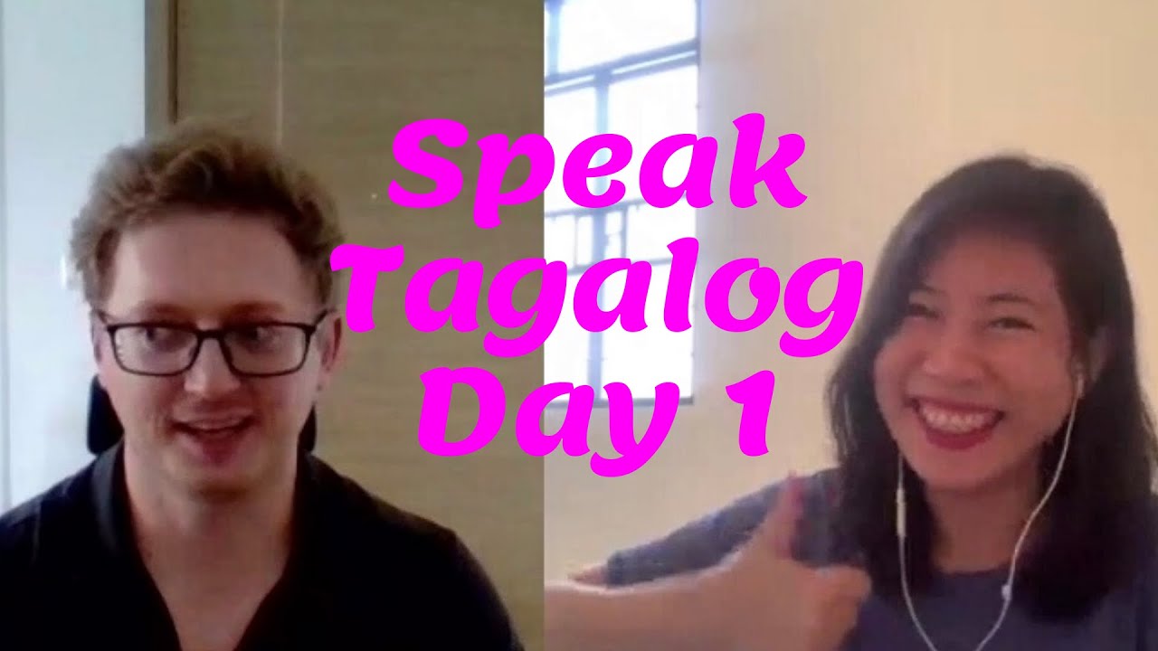 Speak Tagalog Day 1 | Learn to Speak Filipino Fast w/ Tutor of Manila ...