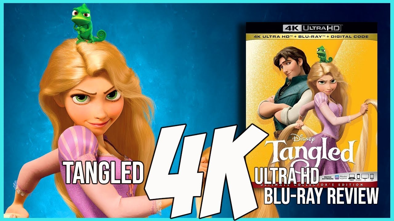 TANGLED | 4K ULTRA HD BLU-RAY REVIEW - YouTube
