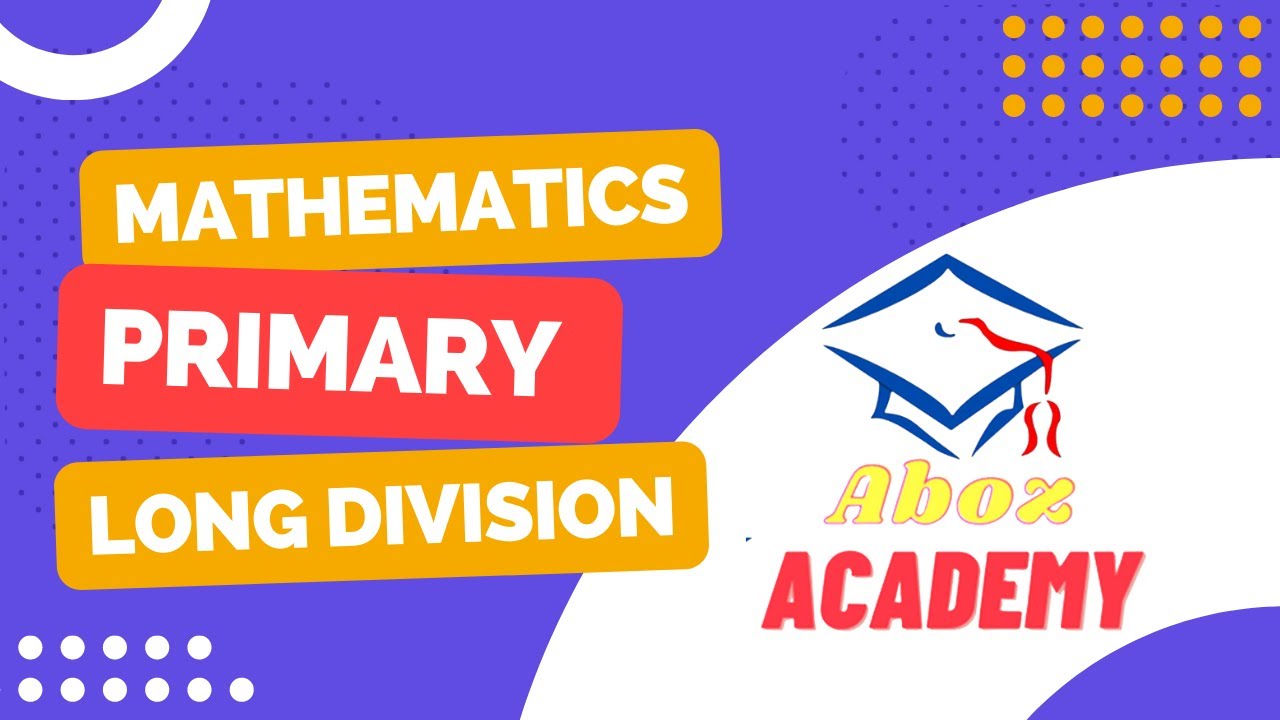 Master Long Division Easily: The Ultimate Family Method for Primary ...