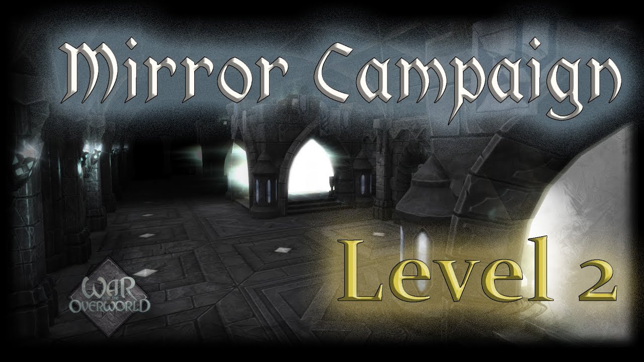 Mirror Campaign - Level 2 - YouTube