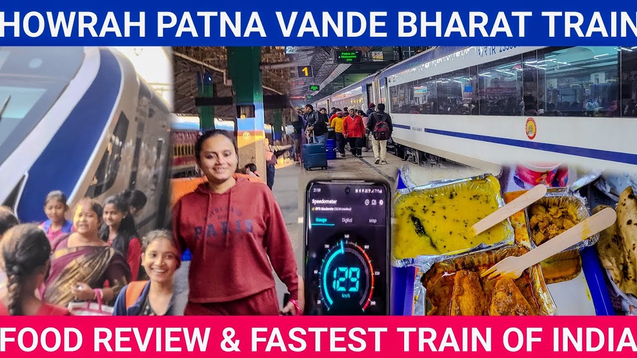 Howrah-Patna Vande Bharat Express Train Journey Review With Food - YouTube