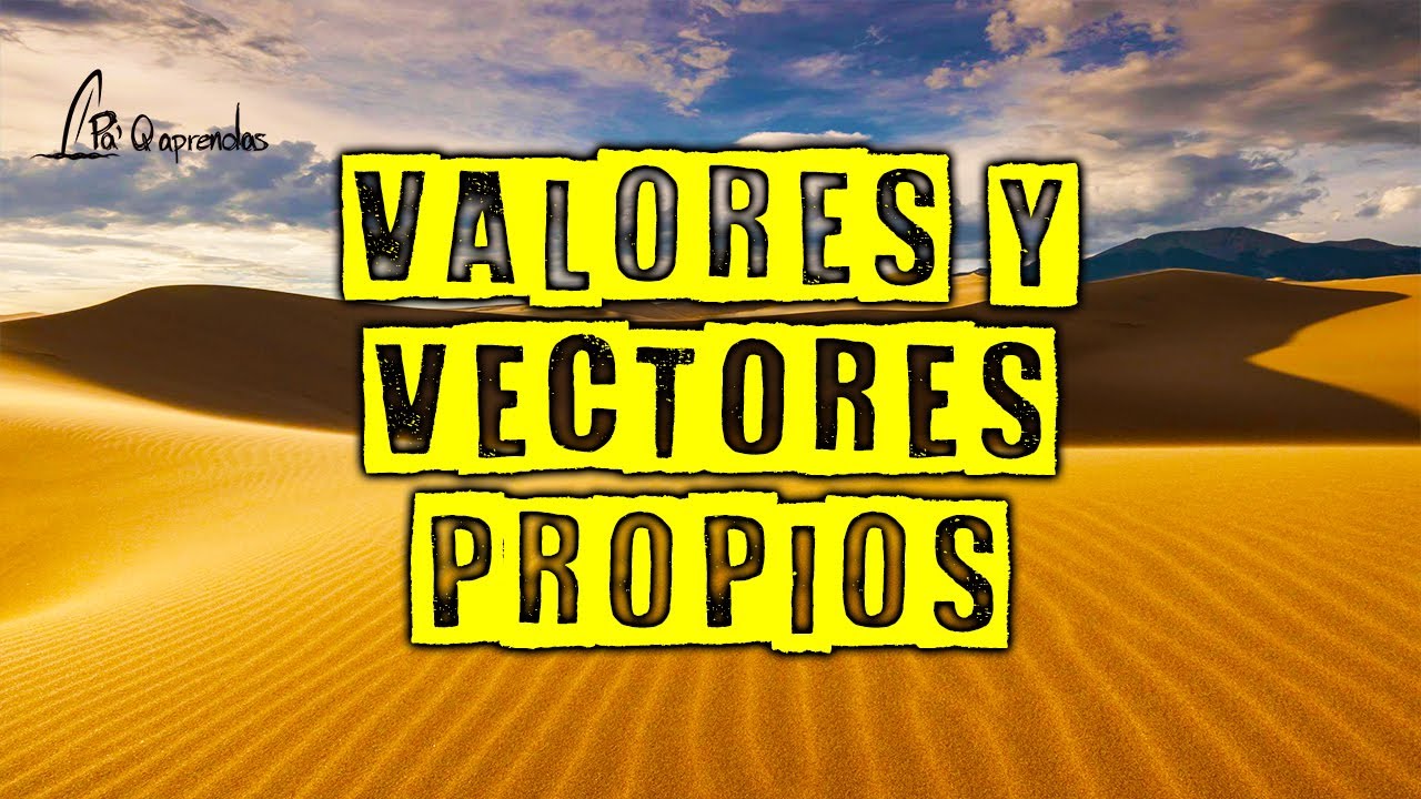 Formula para los valores y vectores propios - YouTube