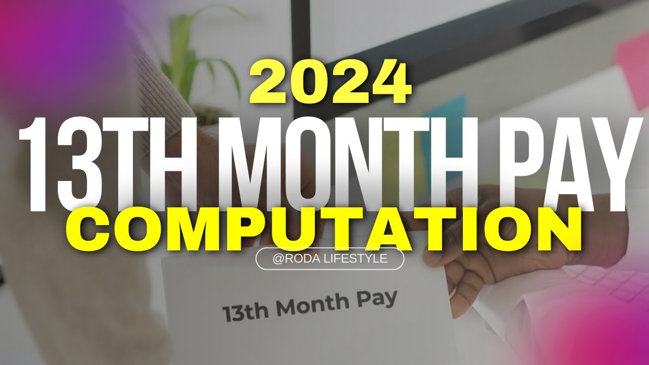 13th Month Pay Computation, Paano mag compute ng 13th Month Pay 2024 by RODA🌻 - YouTube